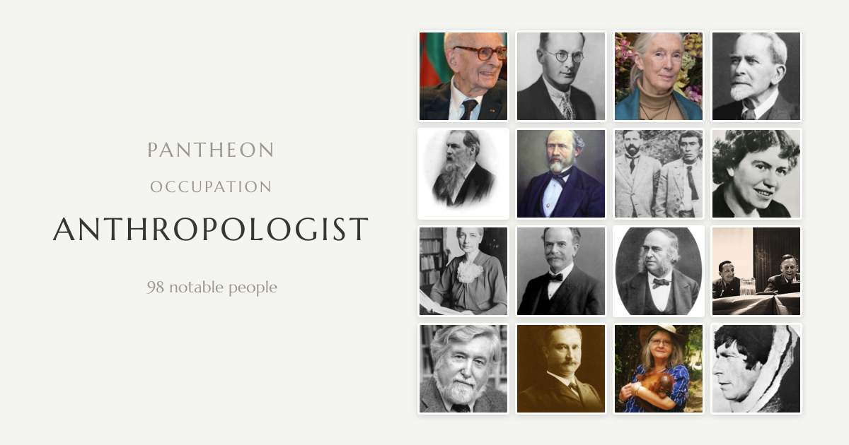 Anthropologists | Pantheon