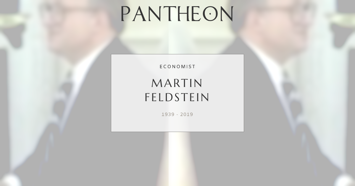 Martin Feldstein Biography | Pantheon