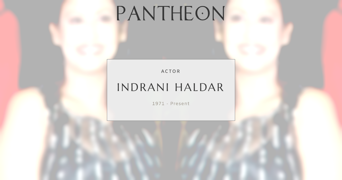 Indrani Haldar Biography | Pantheon