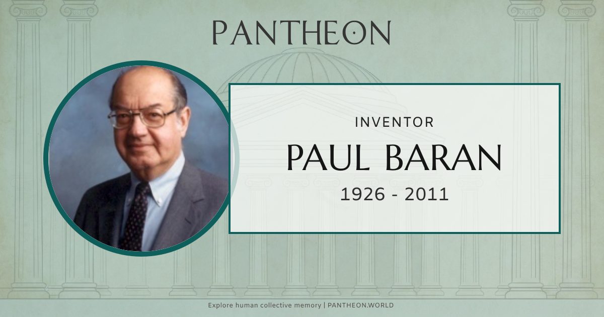 Paul Baran Biography | Pantheon