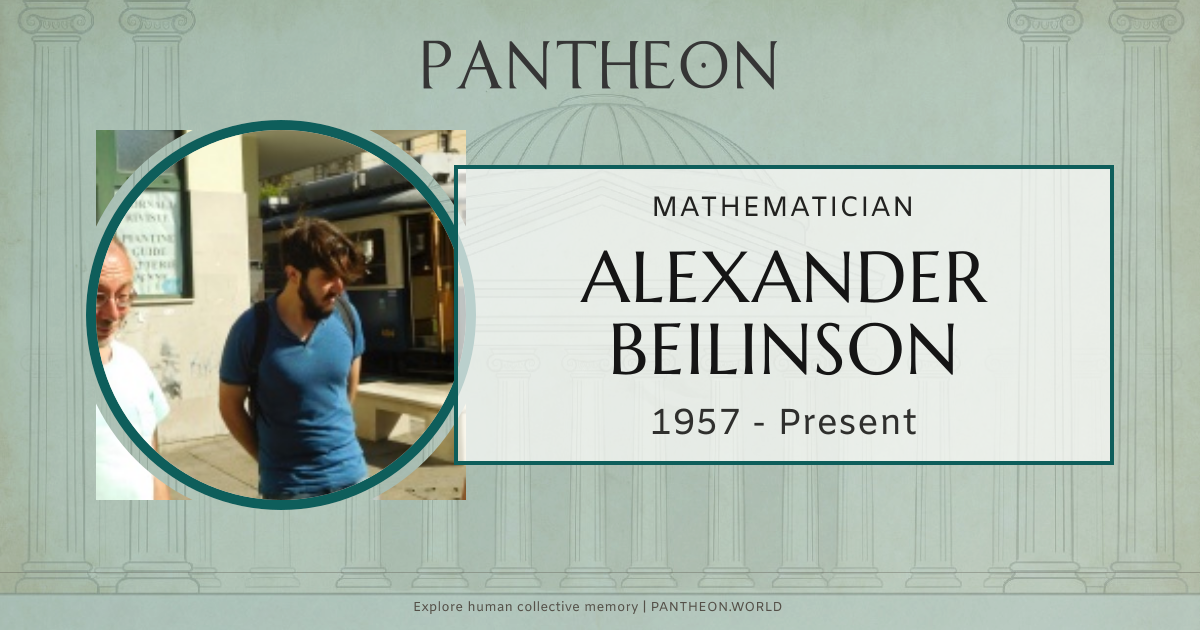Alexander Beilinson Biography | Pantheon