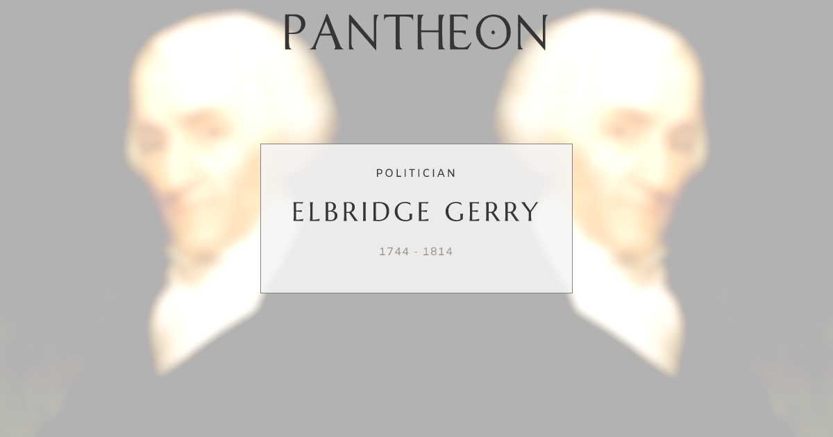 Elbridge Gerry Biography | Pantheon