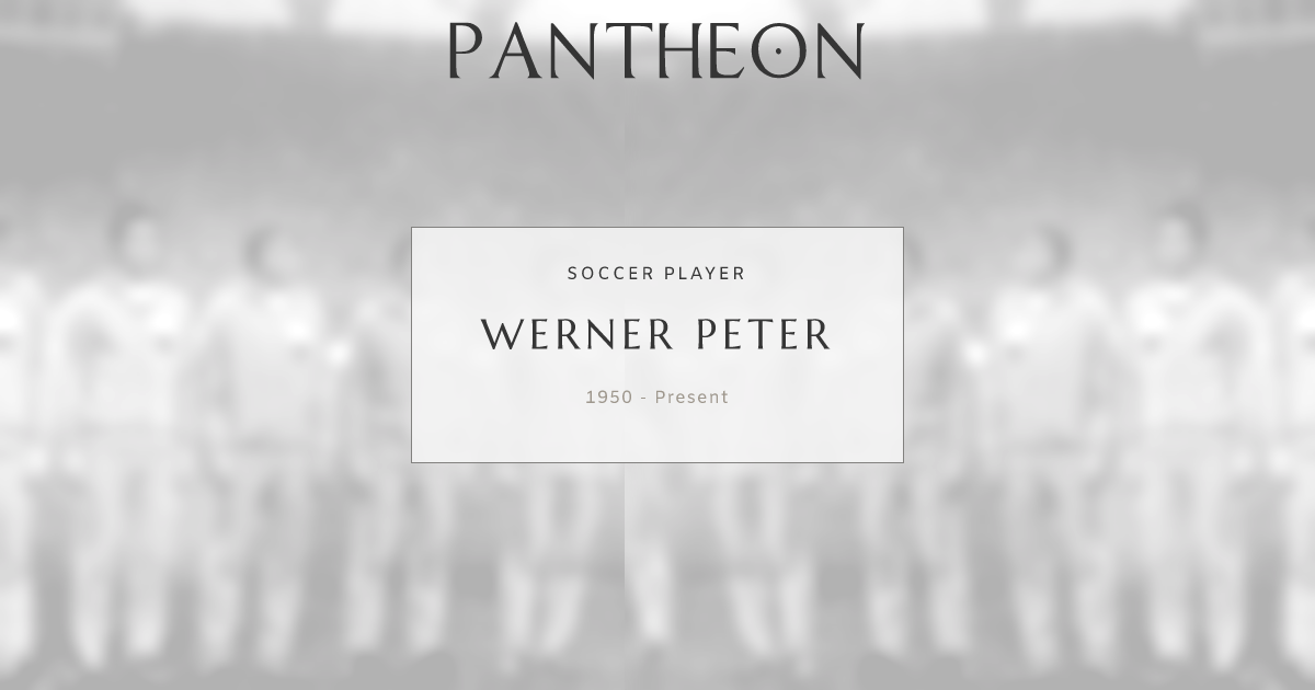 Werner Peter Biography | Pantheon