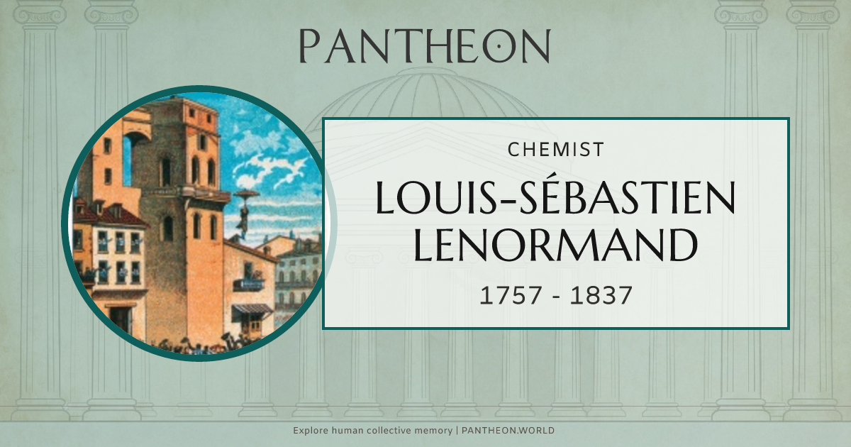 Louis-Sébastien Lenormand Biography | Pantheon