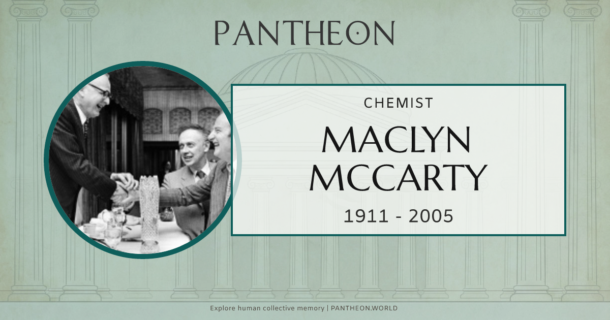 Maclyn McCarty Biography | Pantheon