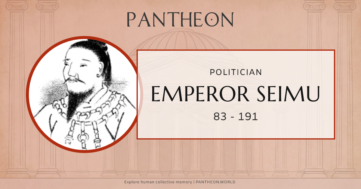 Emperor Seimu Biography | Pantheon
