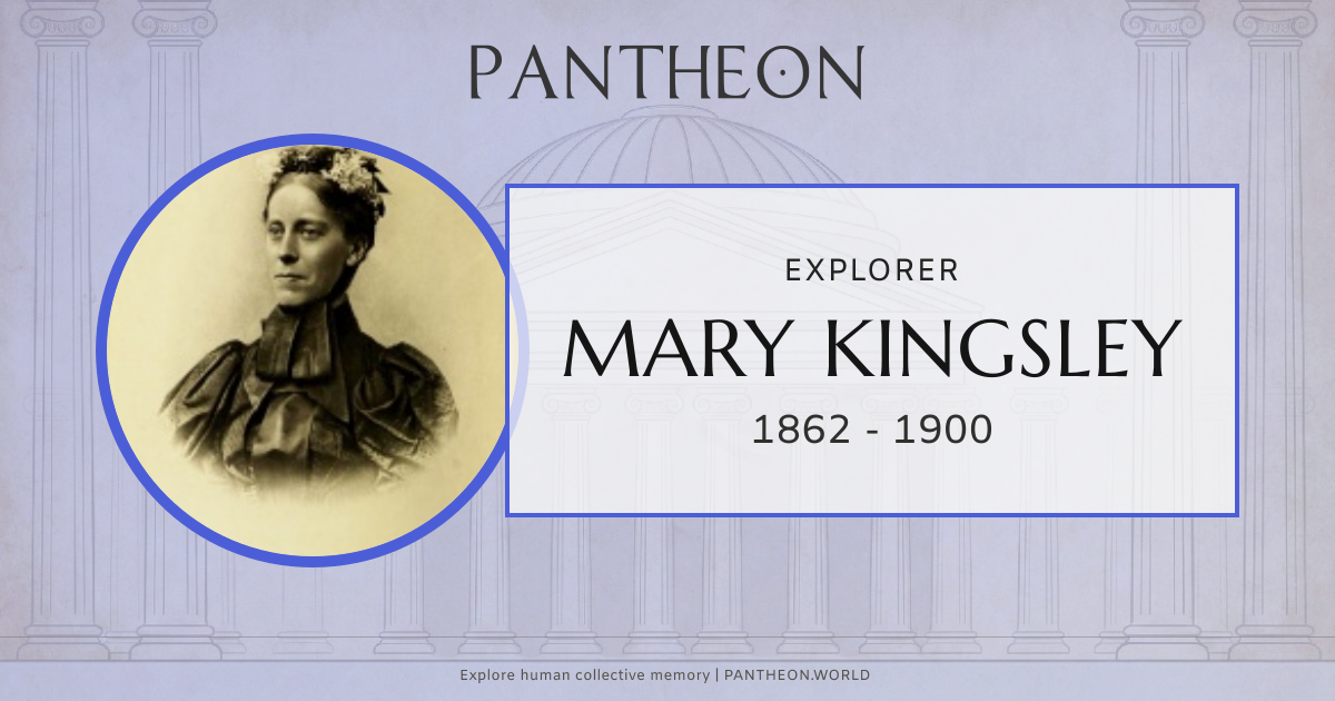 Mary Kingsley Biography | Pantheon