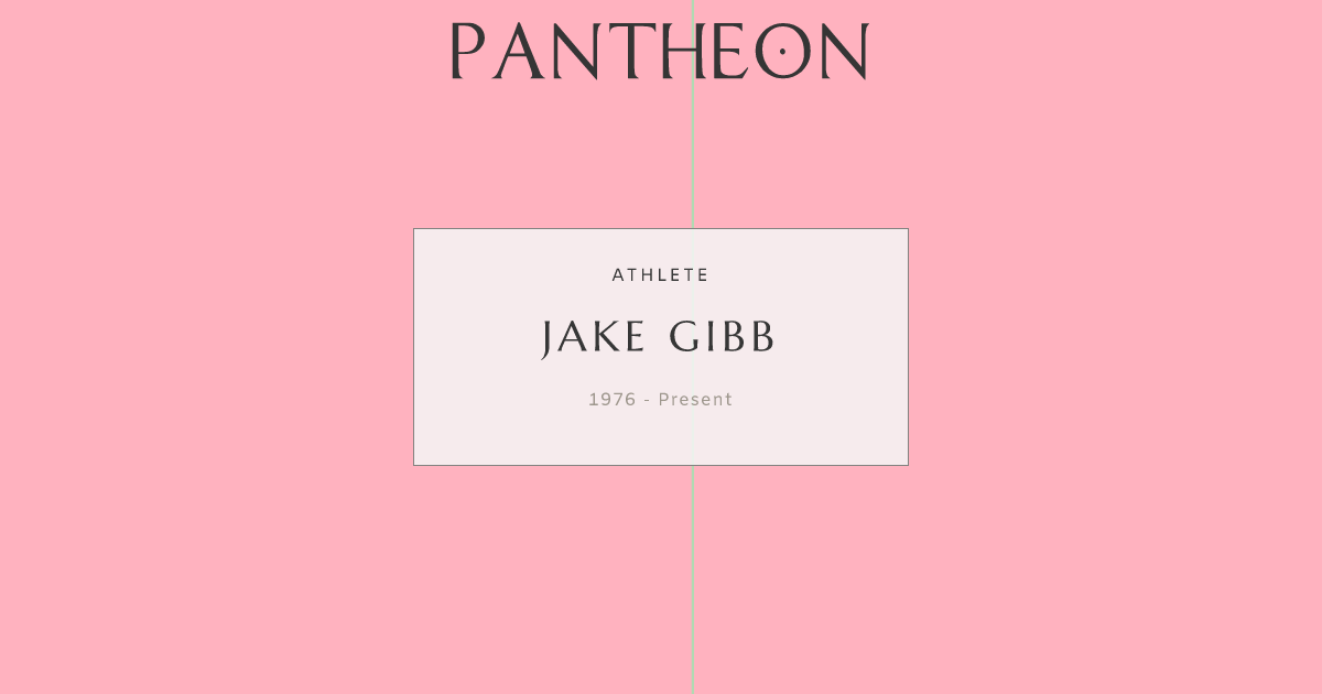 Jake Gibb Biography | Pantheon