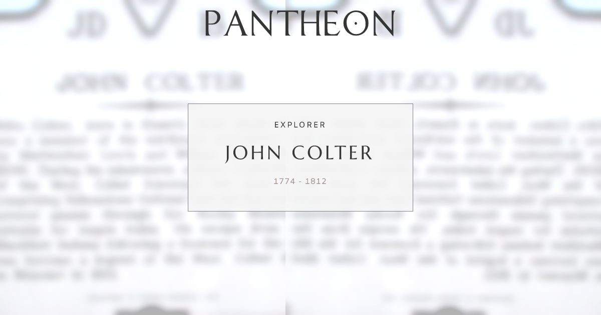 John Colter Biography | Pantheon
