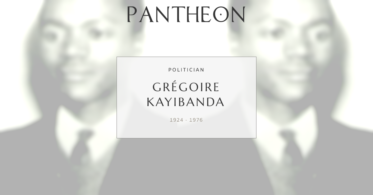 Grégoire Kayibanda Biography | Pantheon