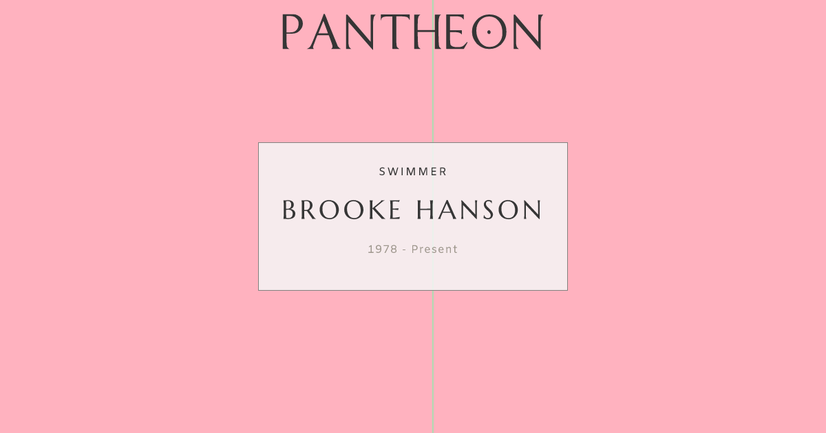 Brooke Hanson Biography | Pantheon