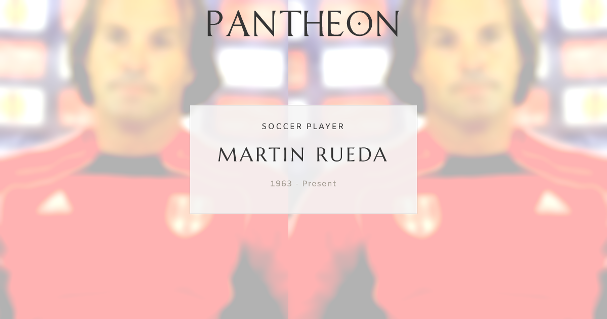 Martin Rueda Biography | Pantheon