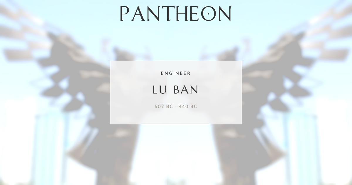 Lu Ban Biography | Pantheon