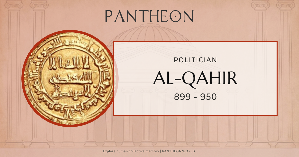 Al-Qahir Biography | Pantheon
