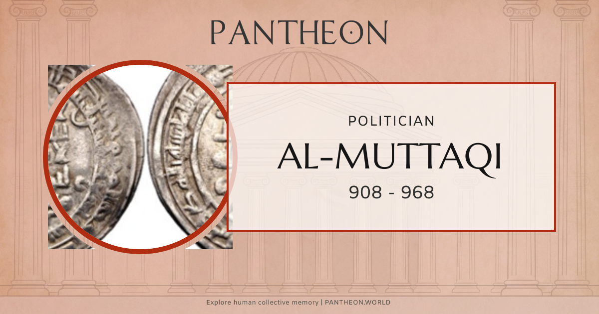 Al-Muttaqi Biography | Pantheon