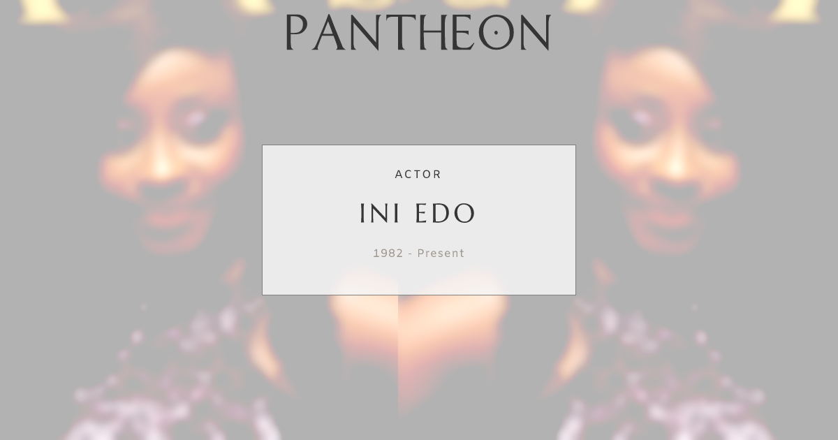 Ini Edo Biography | Pantheon