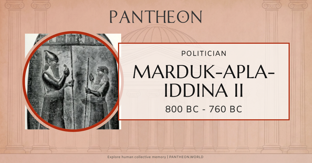 Marduk-apla-iddina II Biography | Pantheon