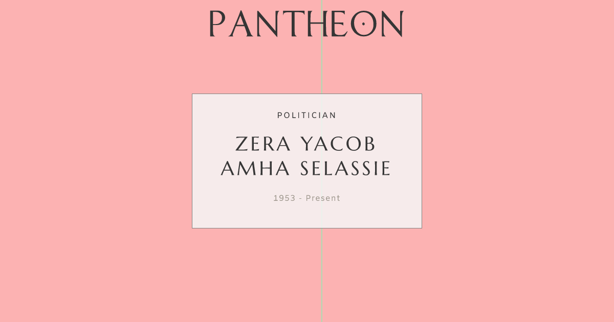 Zera Yacob Amha Selassie Biography | Pantheon
