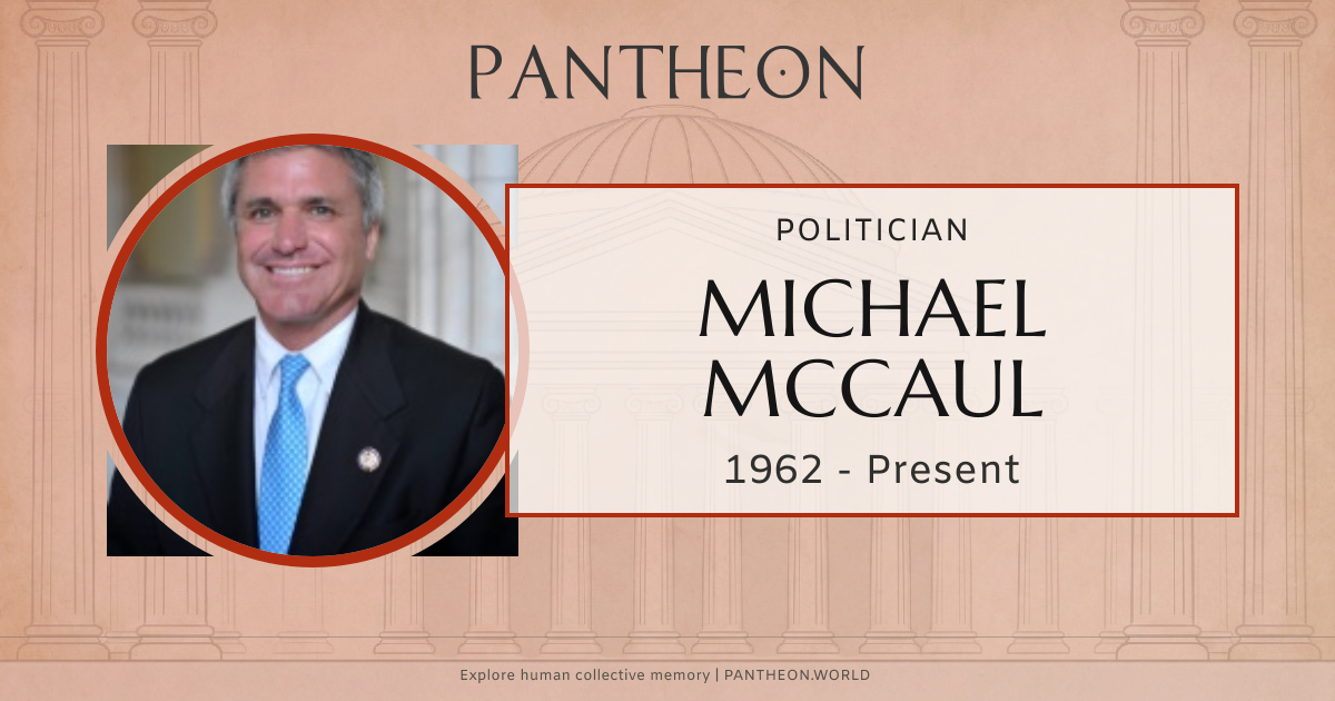 Michael McCaul Biography | Pantheon