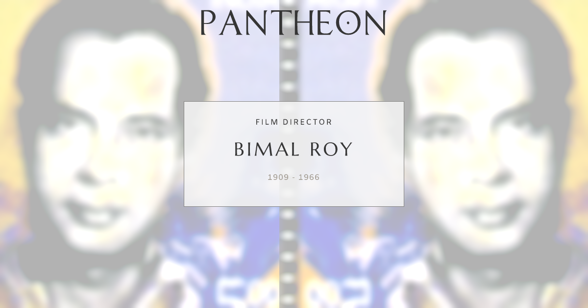 Bimal Roy Biography | Pantheon