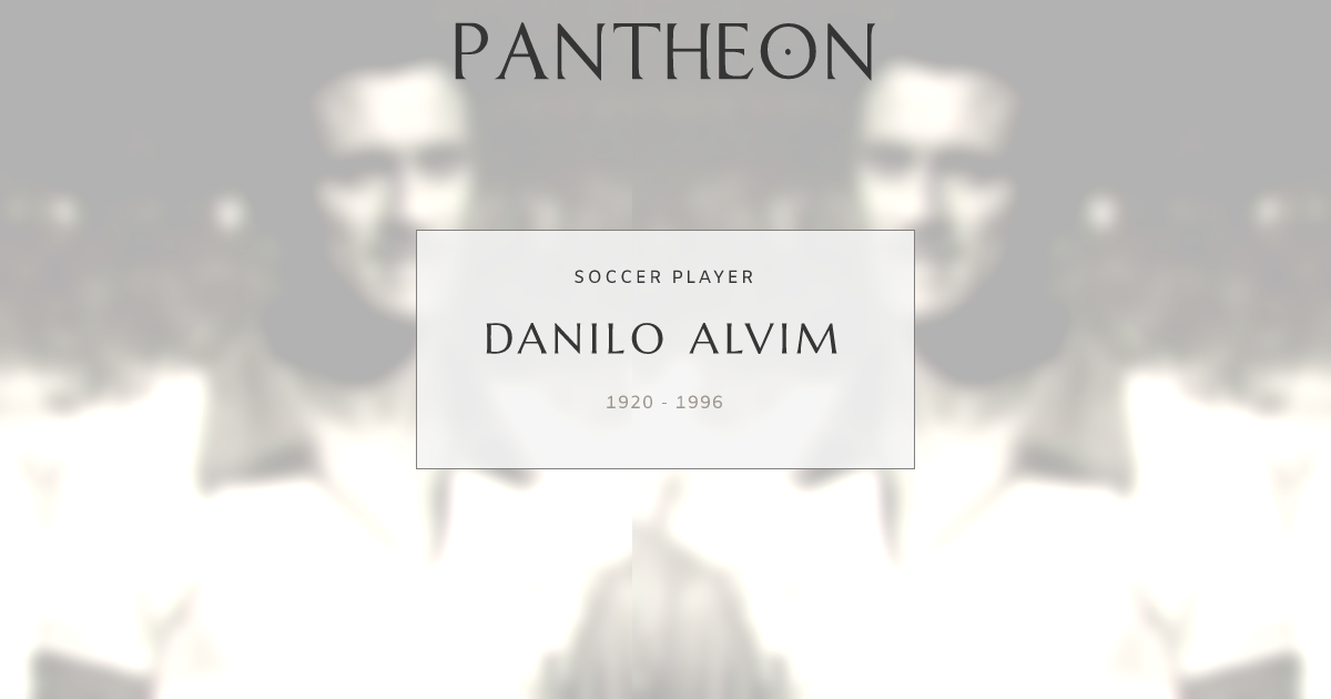 Danilo Alvim Biography | Pantheon