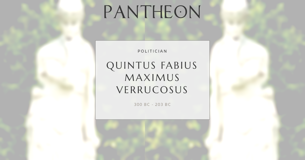 Quintus Fabius Maximus Verrucosus Biography | Pantheon