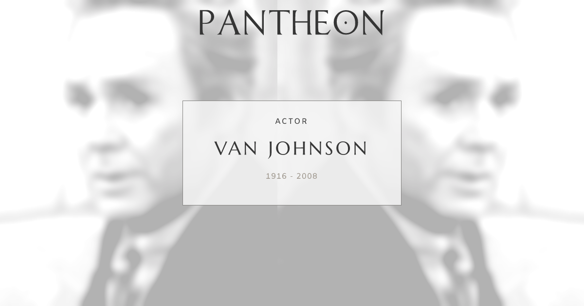 Van Johnson Biography | Pantheon