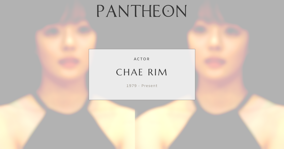 Chae Rim Biography | Pantheon