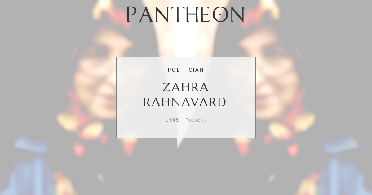 Zahra Rahnavard Biography | Pantheon