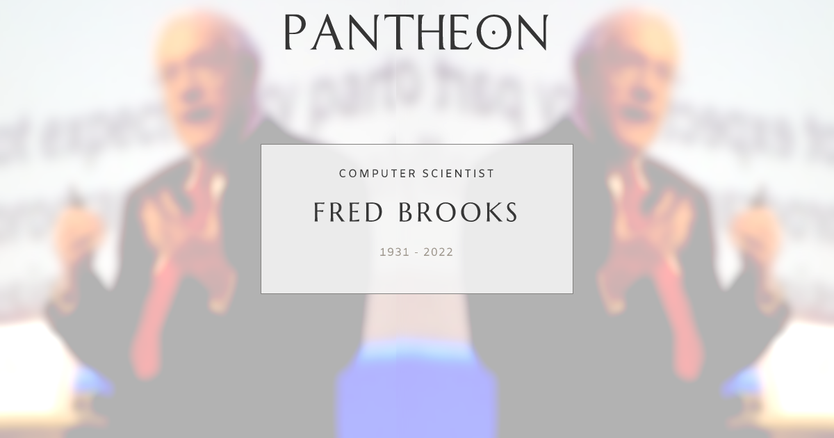 Fred Brooks Biography | Pantheon