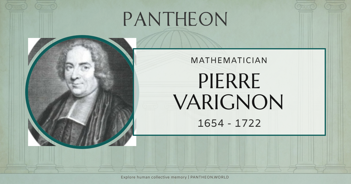 Pierre Varignon Biography | Pantheon