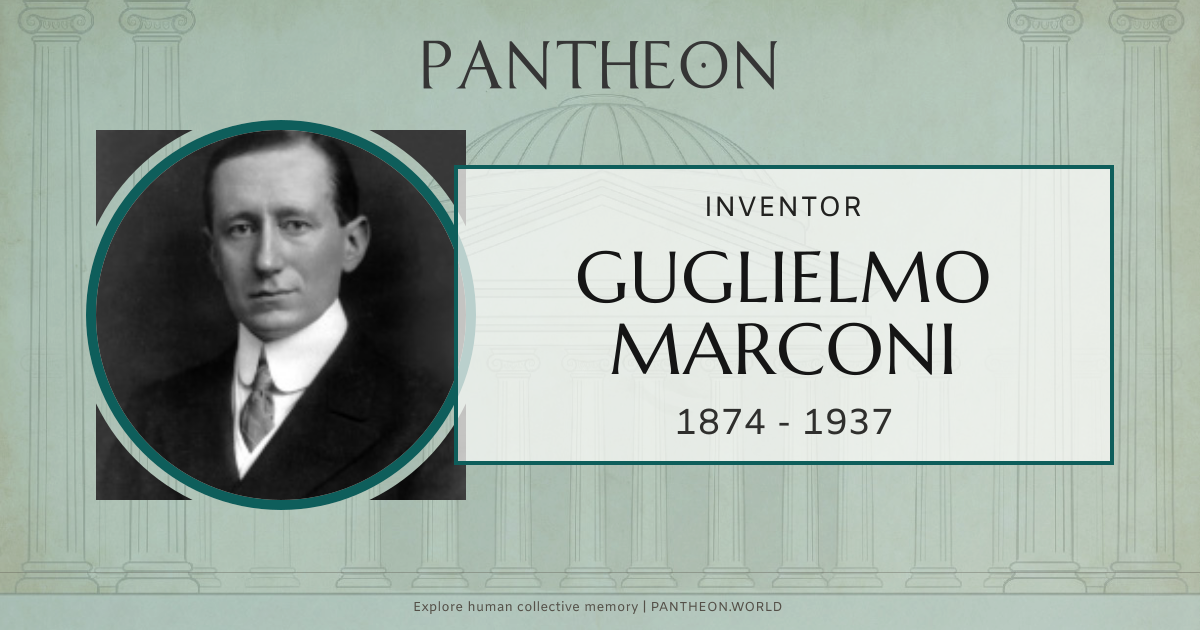Guglielmo Marconi Biography | Pantheon