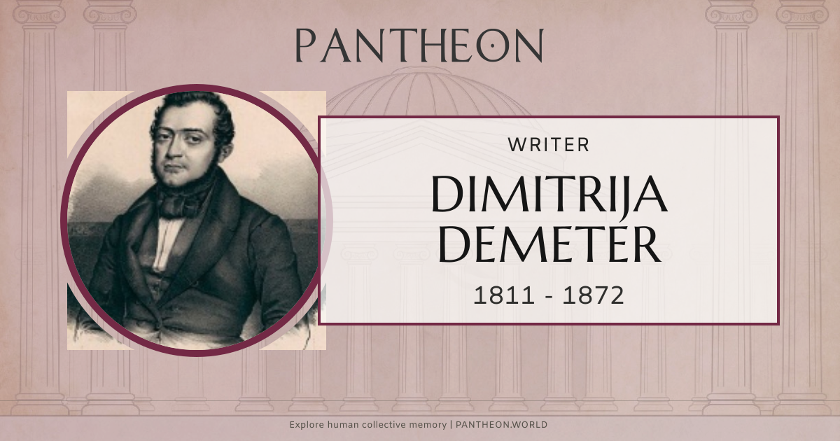 Dimitrija Demeter Biography | Pantheon