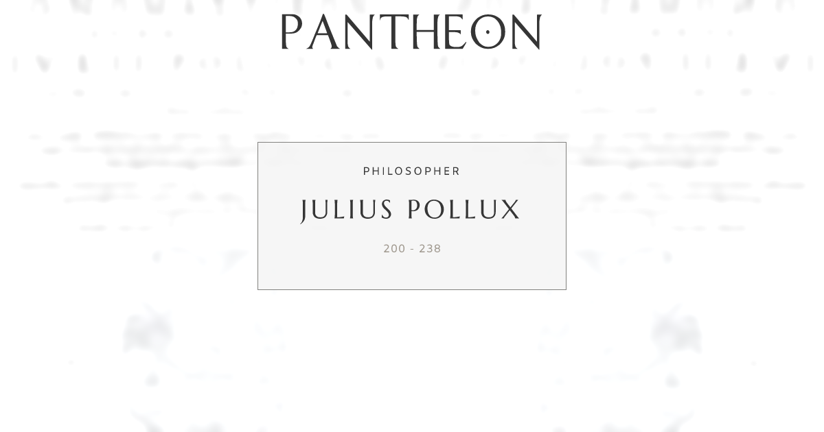 Julius Pollux Biography | Pantheon