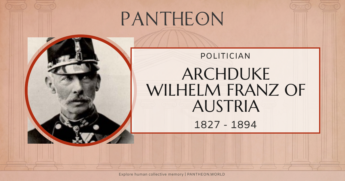 Archduke Wilhelm Franz of Austria Biography | Pantheon