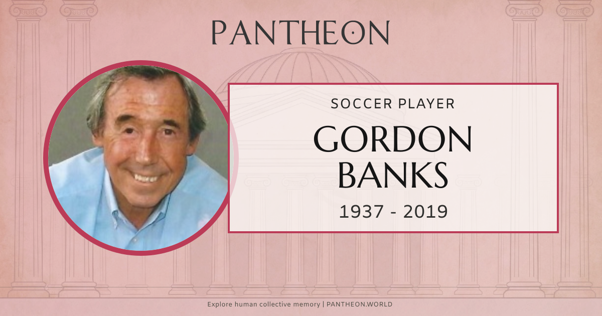 Gordon Banks Biography | Pantheon