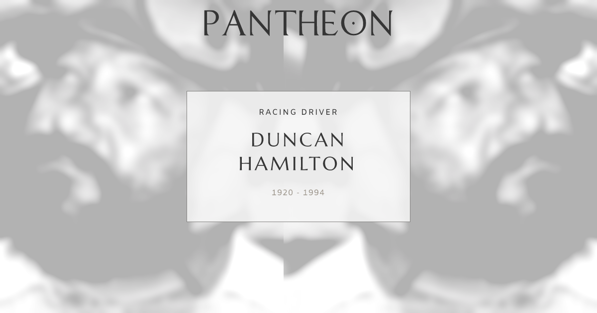 Duncan Hamilton Biography | Pantheon