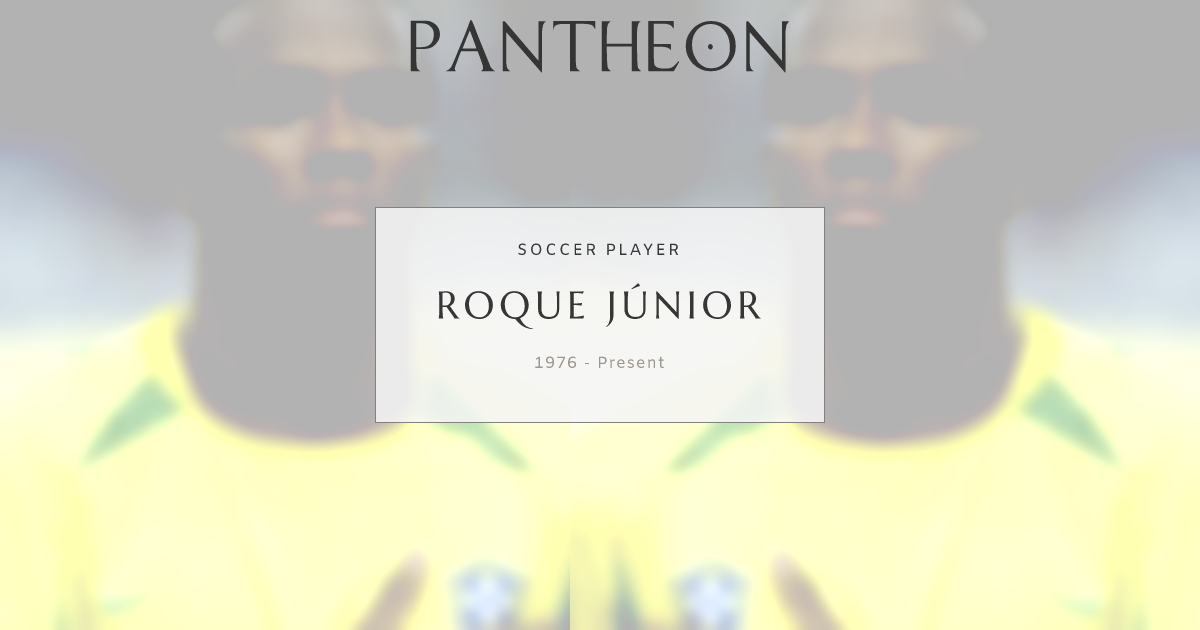 Roque Júnior Biography | Pantheon