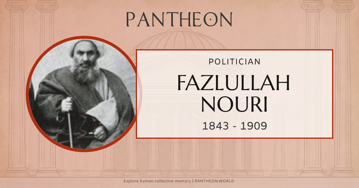 Fazlullah Nouri Biography | Pantheon
