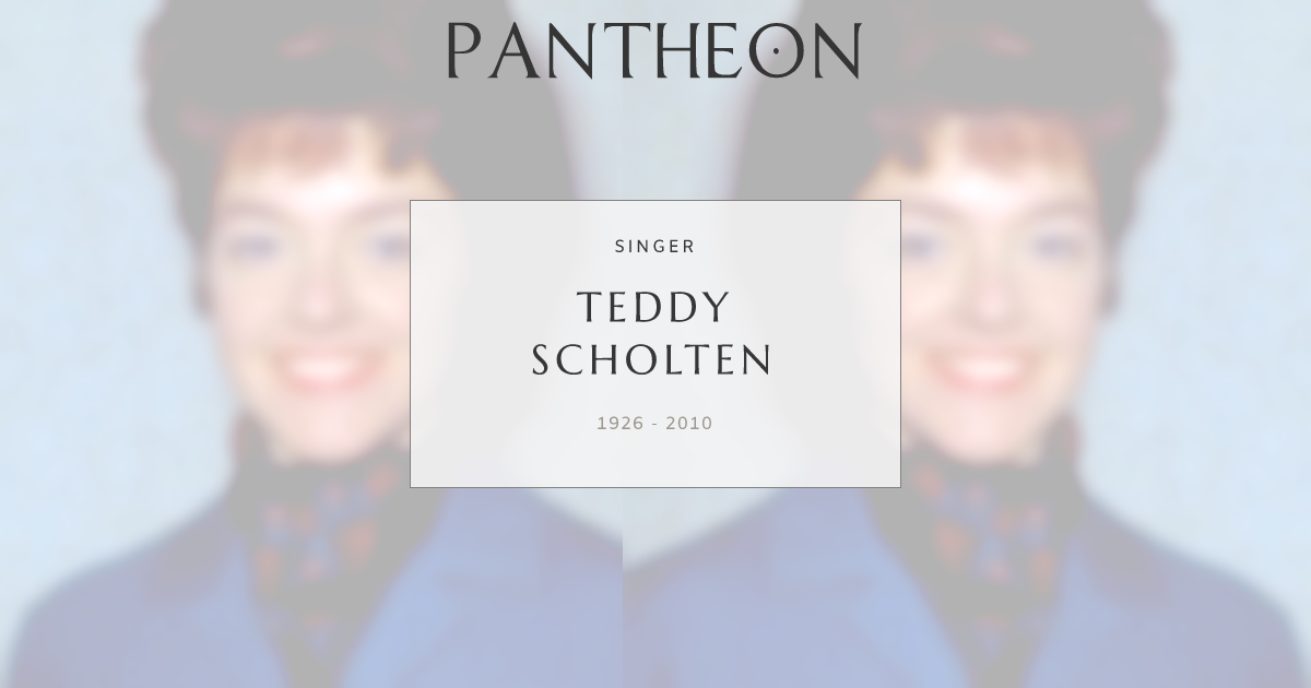 Teddy Scholten Biography | Pantheon