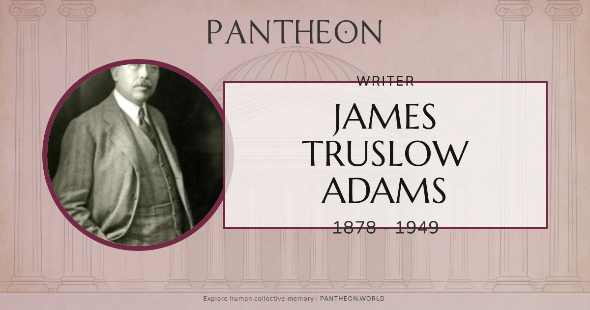 James Truslow Adams Biography | Pantheon