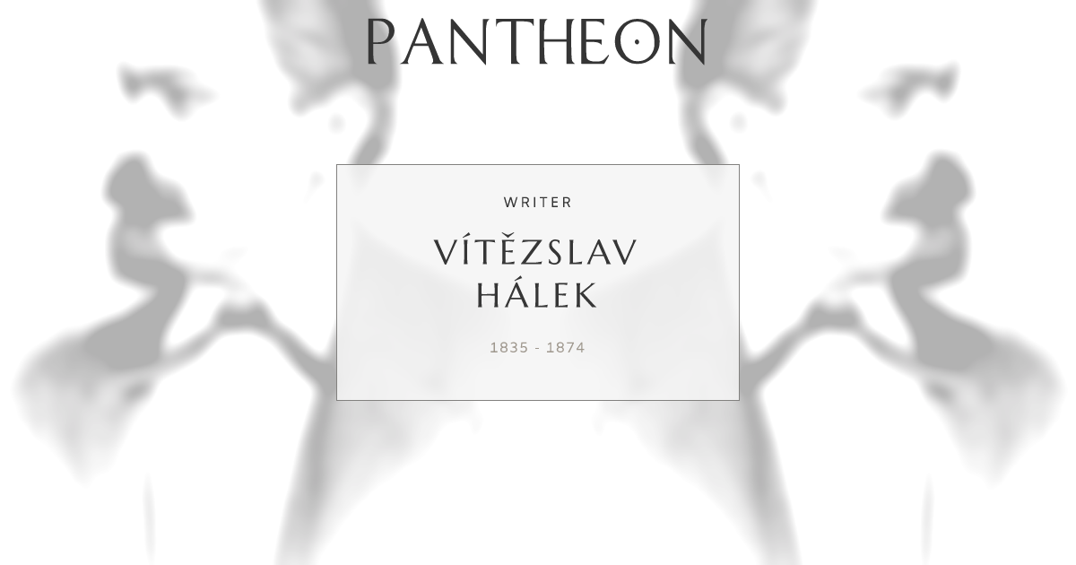 Vítězslav Hálek Biography | Pantheon