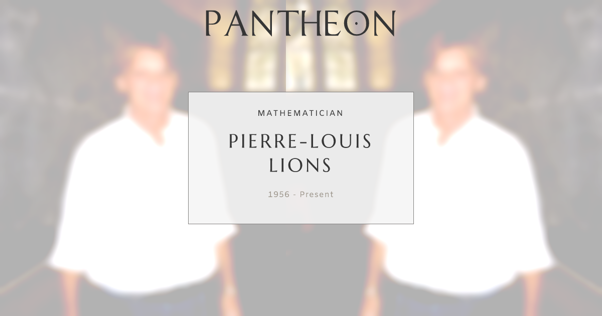 Pierre-Louis Lions Biography | Pantheon