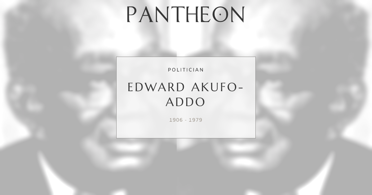 Edward Akufo-Addo Biography | Pantheon