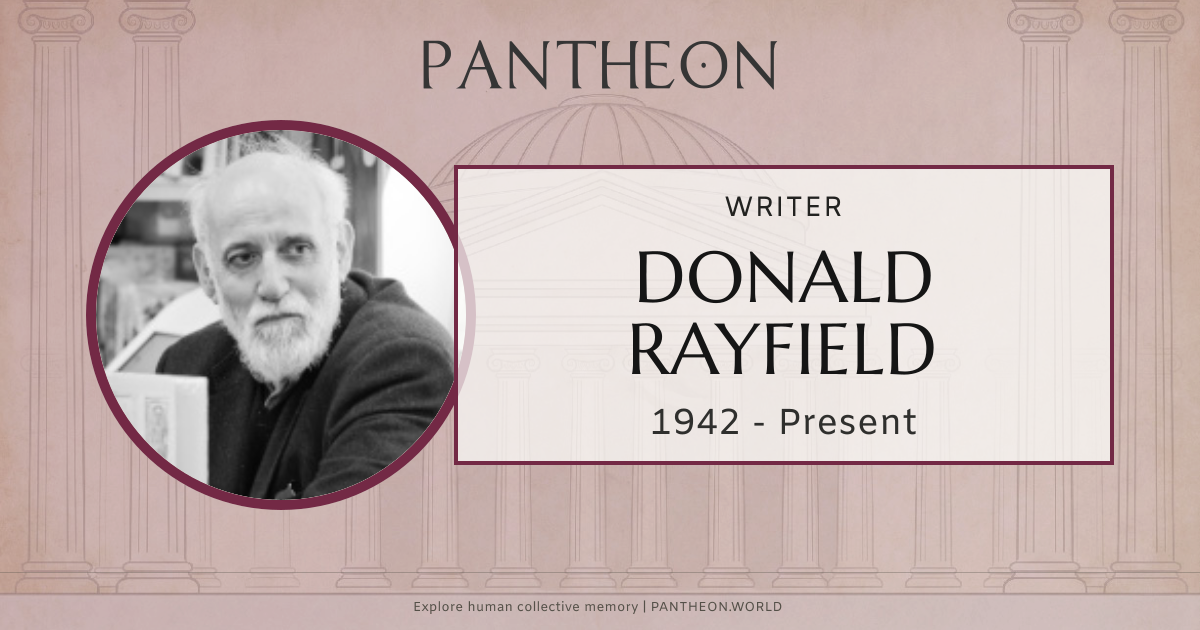 Donald Rayfield Biography | Pantheon