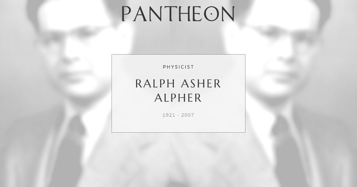 Ralph Asher Alpher Biography | Pantheon