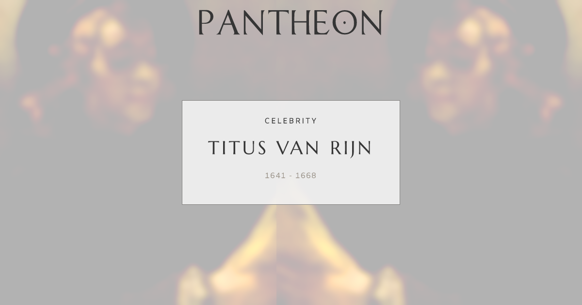 Titus van Rijn Biography | Pantheon