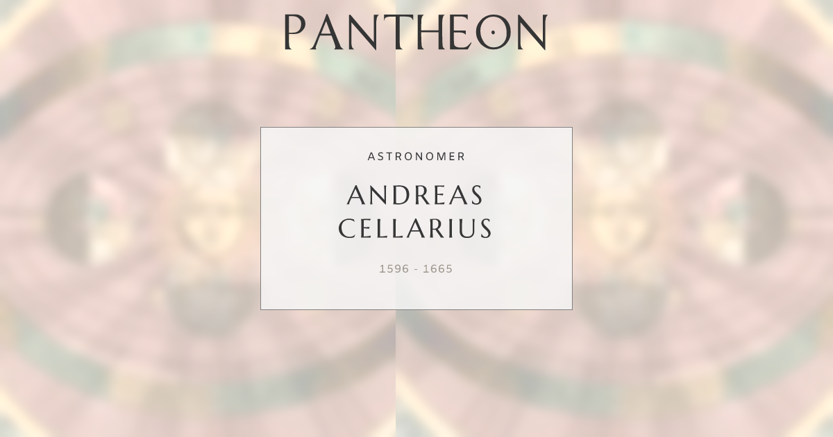 Andreas Cellarius Biography | Pantheon