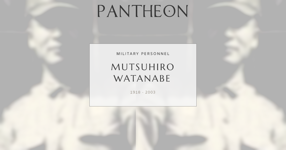 Mutsuhiro Watanabe Biography | Pantheon