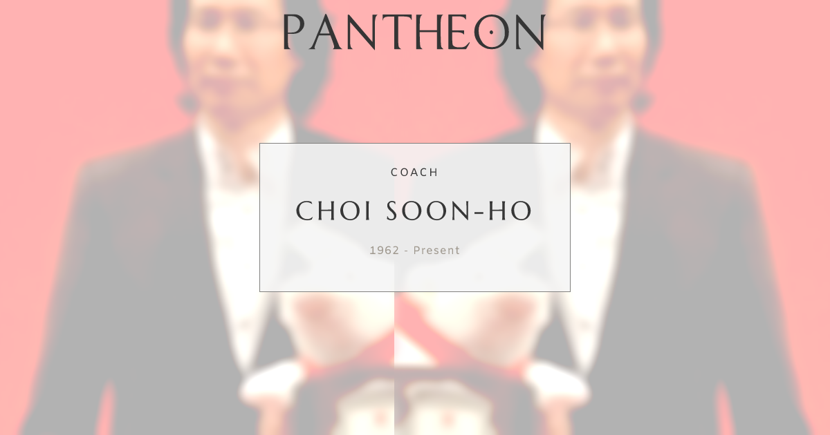 Choi Soon-ho Biography | Pantheon